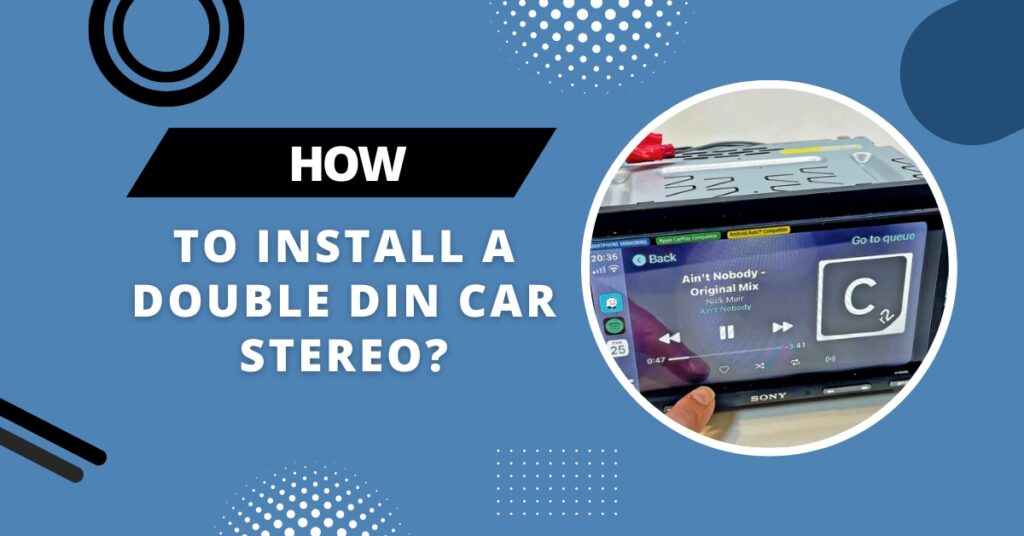 What Is Double Din Car Stereo Installation Guide September 2025